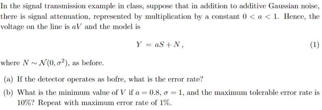 Solved In the signal transmission example in class, suppose | Chegg.com