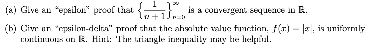 Solved {n n=0 (a) Give an “epsilon” proof that is a | Chegg.com