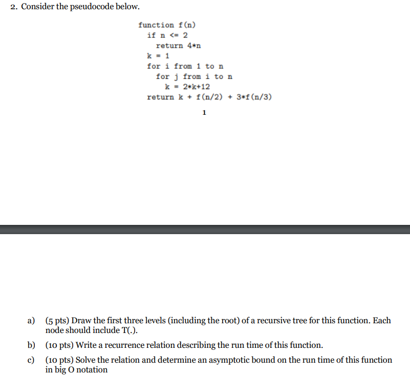 Solved 2 Consider The Pseudocode Below Function F N If