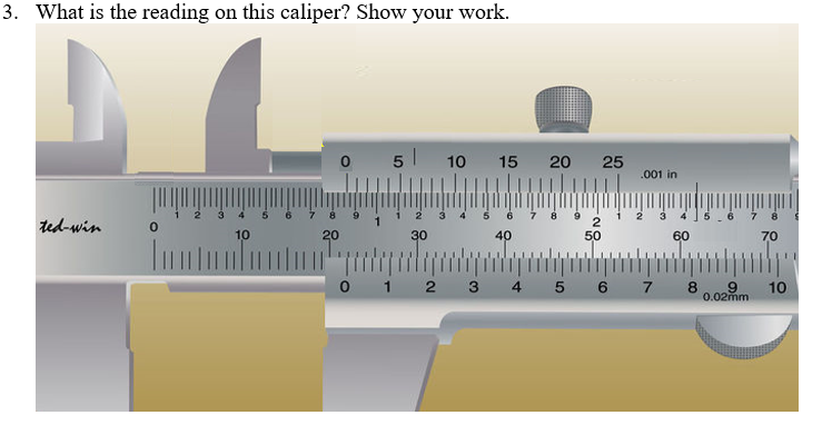 Solved 3. What is the reading on this caliper? Show your | Chegg.com