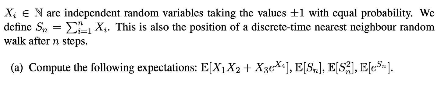 Solved Xi∈N are independent random variables taking the | Chegg.com