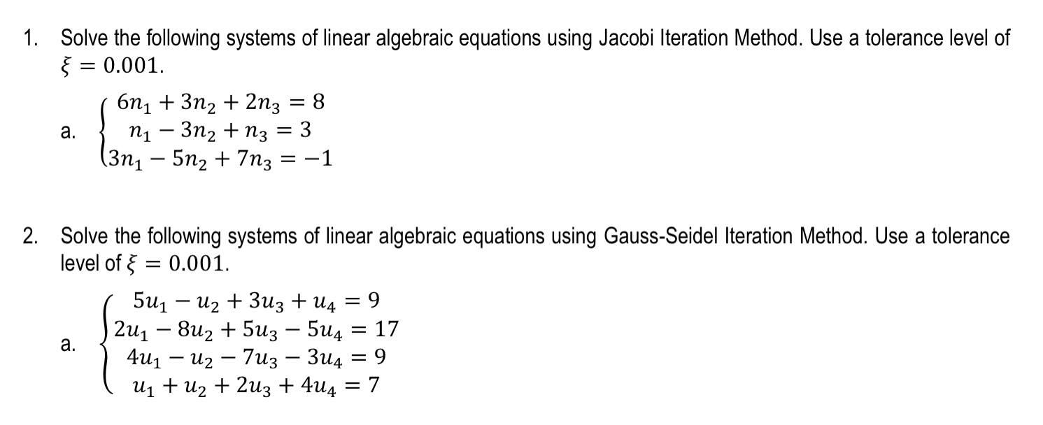 Solved 1. Solve the following systems of linear algebraic | Chegg.com
