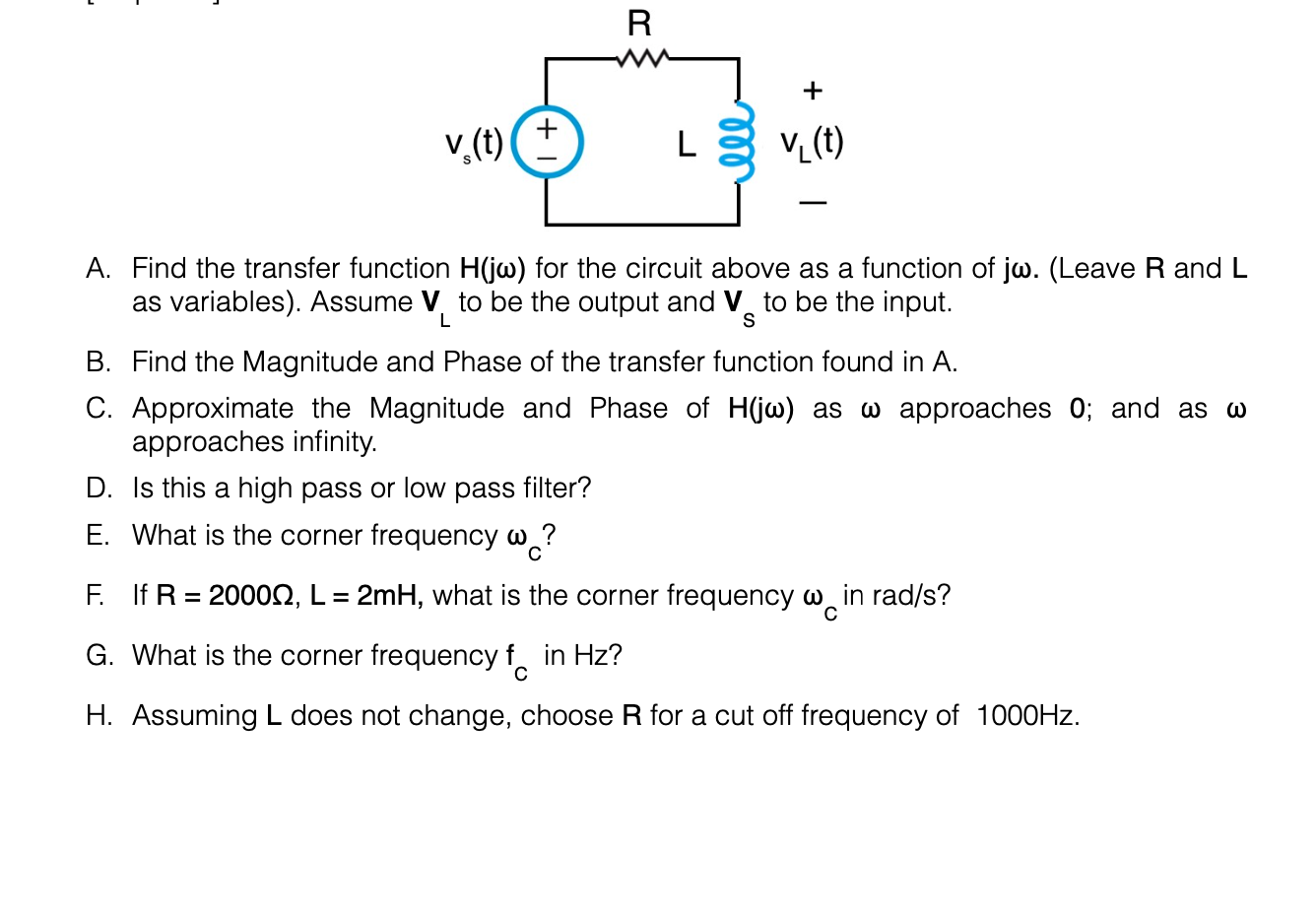 Solved R + v (t) V_(t) A. Find the transfer function H(jw) | Chegg.com