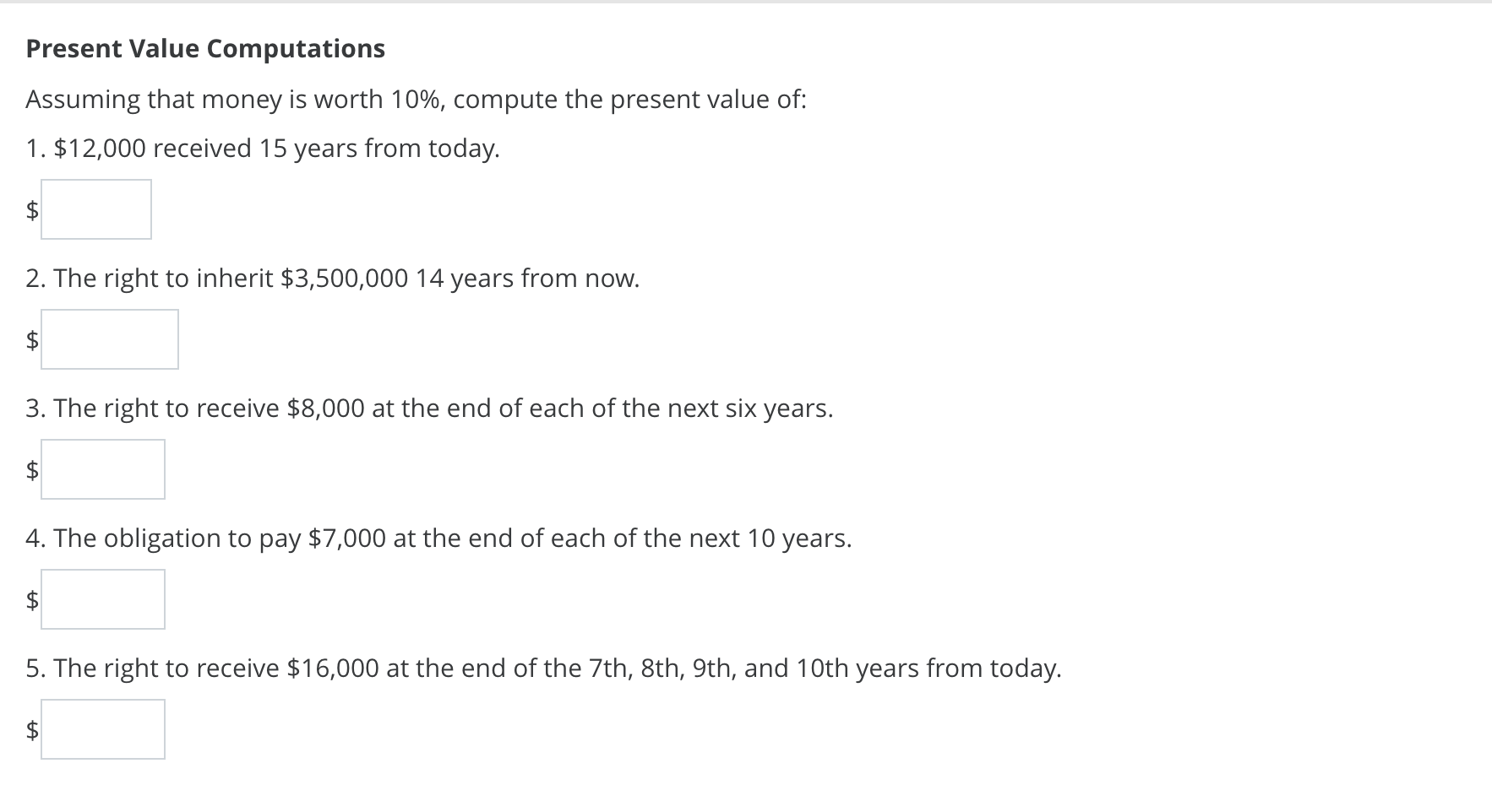 Solved Present Value Computations Assuming that money is | Chegg.com