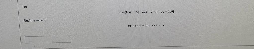 Solved u=[2,6,−5] and v=[−3,−1,6] Find the value of | Chegg.com