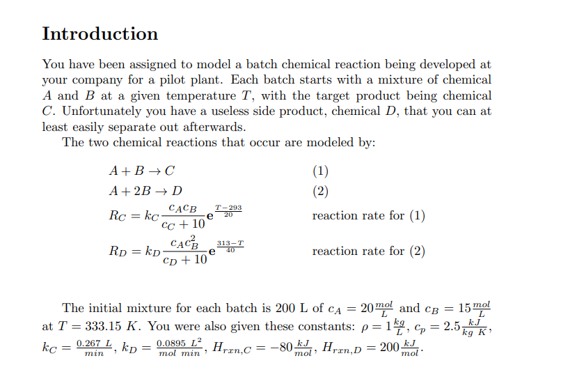 Solved You have been assigned to model a batch chemical | Chegg.com