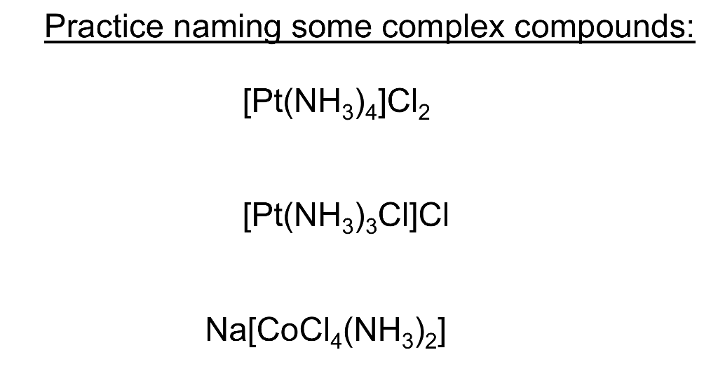 Solved Practice naming some complex compounds: [Pt(NH3)4ICl2 | Chegg.com