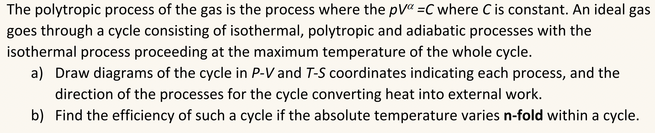 Solved The polytropic process of the gas is the process | Chegg.com