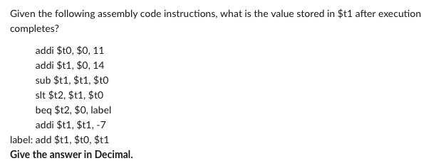 Solved Given the following assembly code instructions, what | Chegg.com