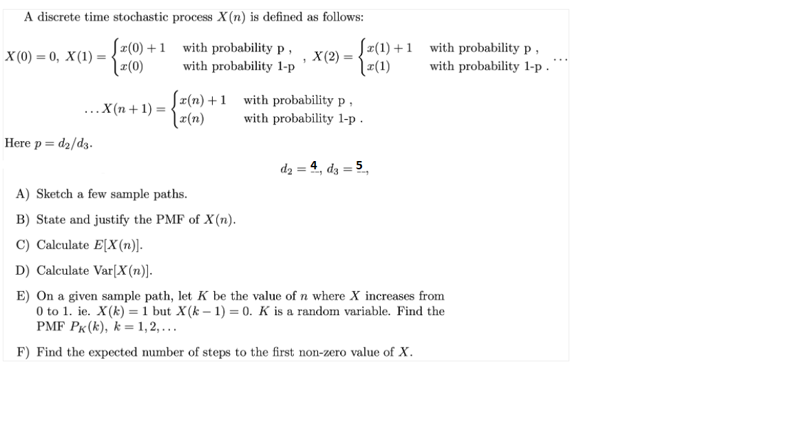 Solved , X(2) = A discrete time stochastic process X(n) is | Chegg.com