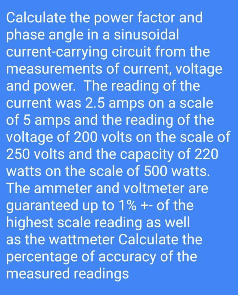 Solved Calculate the power factor and phase angle in a | Chegg.com