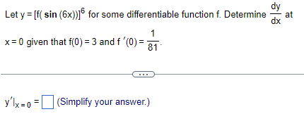 Solved Let y=[f(sin(6x))]6 for some differentiable function | Chegg.com