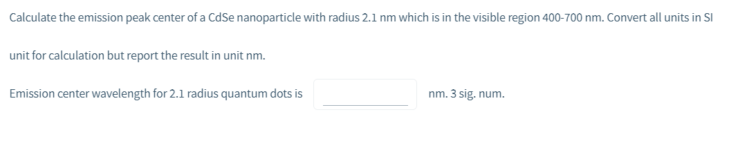 Solved Calculate the emission peak center of a CdSe | Chegg.com