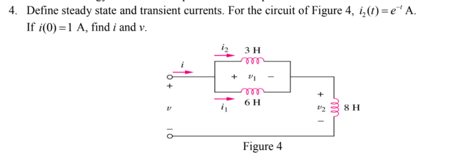 Solved 4. Define steady state and transient currents. For | Chegg.com