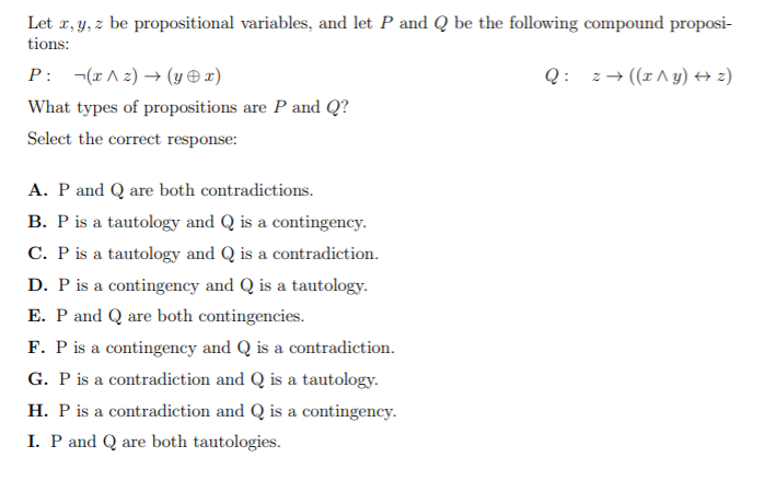 Solved Let x,y,z be propositional variables, and let P and Q | Chegg.com
