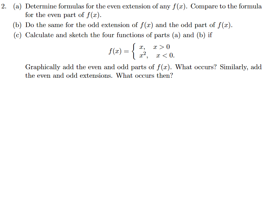 Solved 2. (a) Determine formulas for the even extension of | Chegg.com