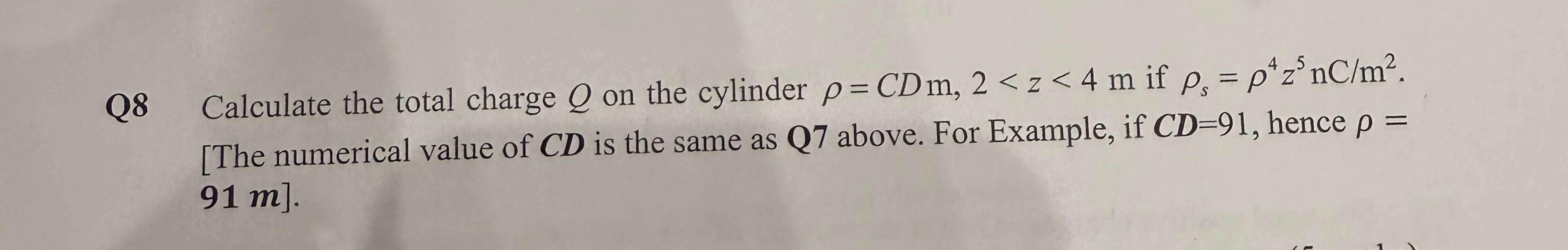 Solved Q8 ﻿Calculate the total charge Q on ﻿the cylinder | Chegg.com
