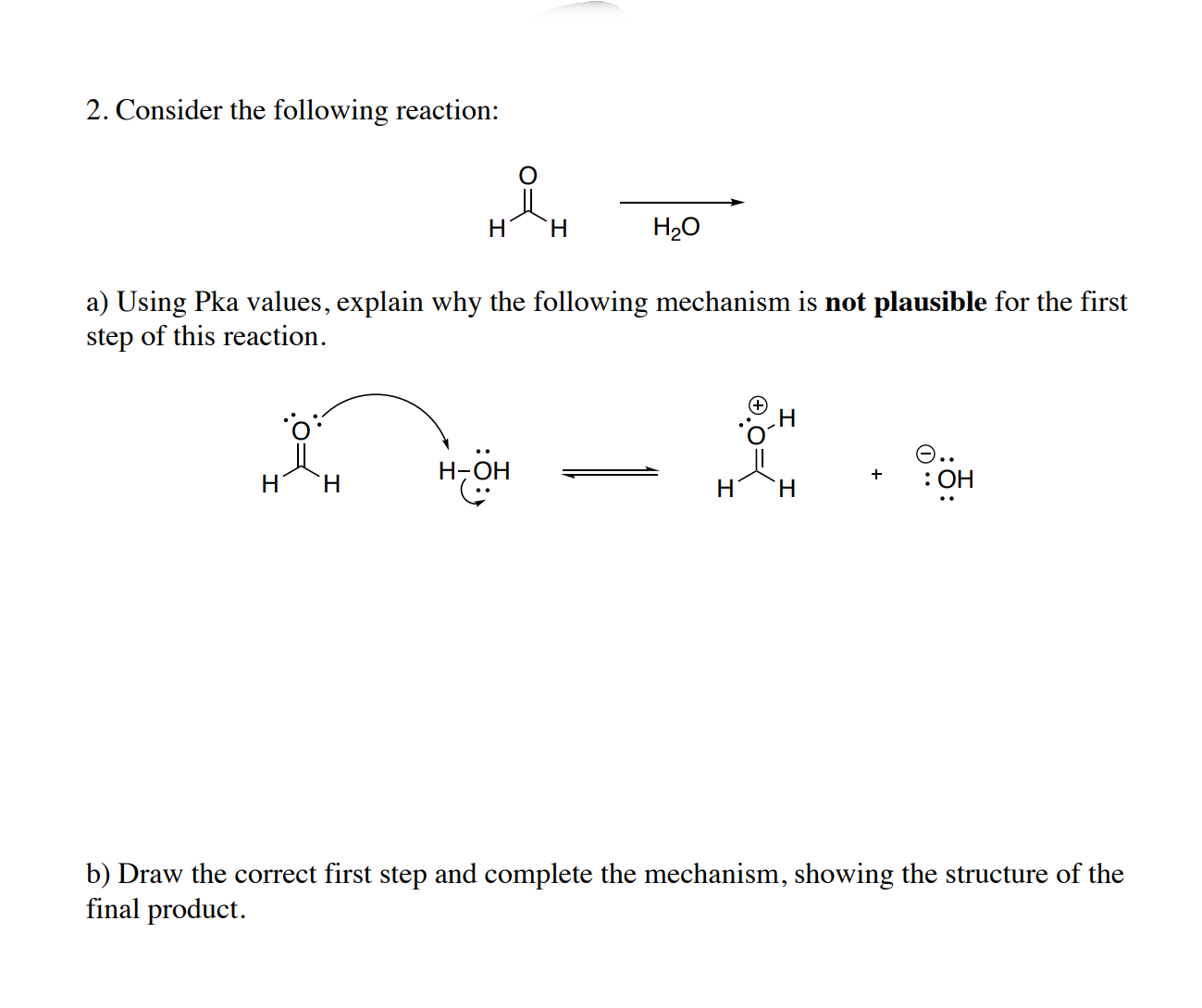 Solved 2. Consider the following reaction: H2O a) Using Pka | Chegg.com