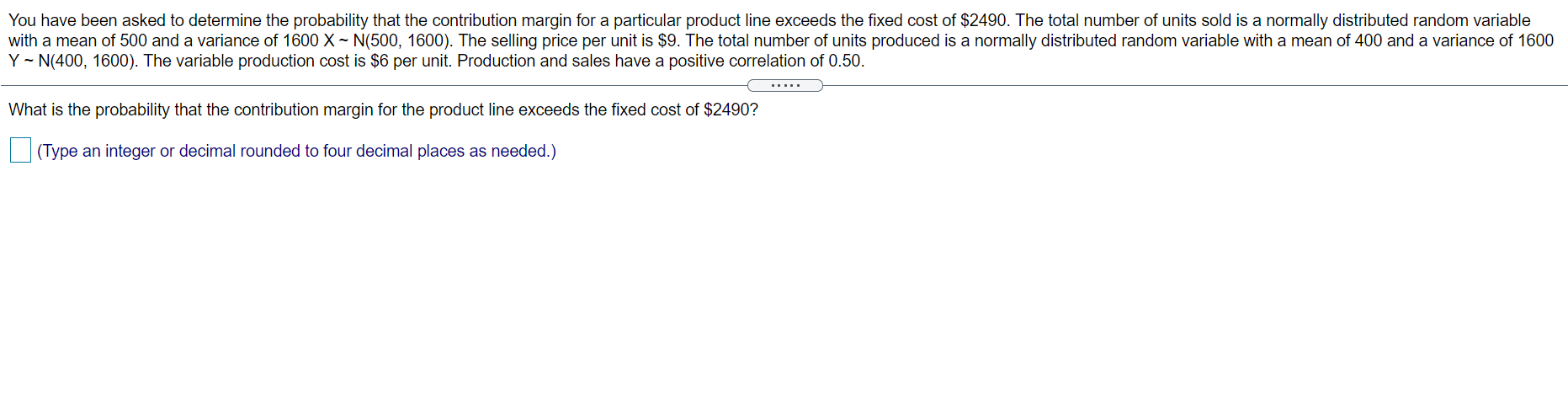 Solved You have been asked to determine the probability that | Chegg.com