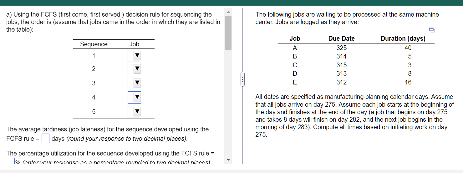 Solved a) Using the FCFS (first come, first served ) | Chegg.com