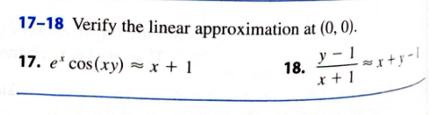 Solved 17-18 Verify the linear approximation at (0,0). 17. | Chegg.com