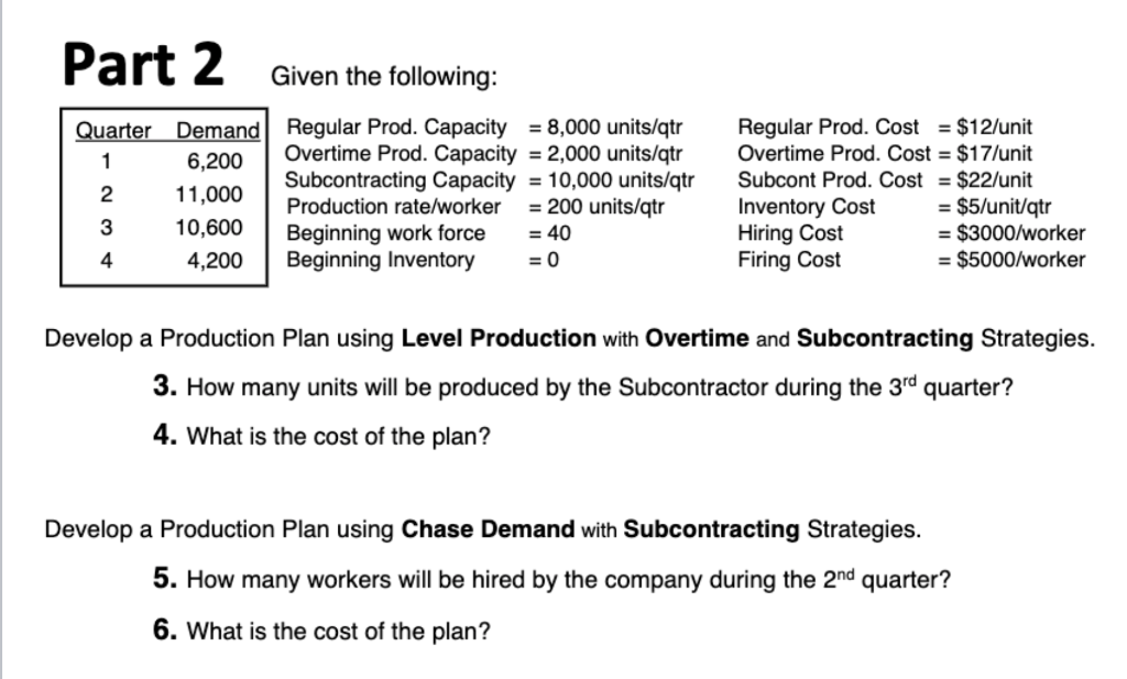 Solved Part 2 Given the following: Quarter Demand Regular | Chegg.com