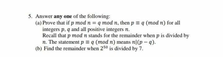 Solved 5. Answer any one of the following: (a) Prove that if | Chegg.com