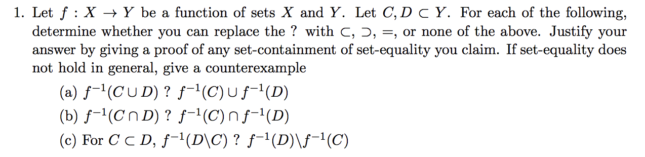 Solved 1. Let f:X + Y be a function of sets X and Y. Let C, | Chegg.com
