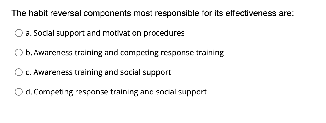 Solved The habit reversal components most responsible for | Chegg.com
