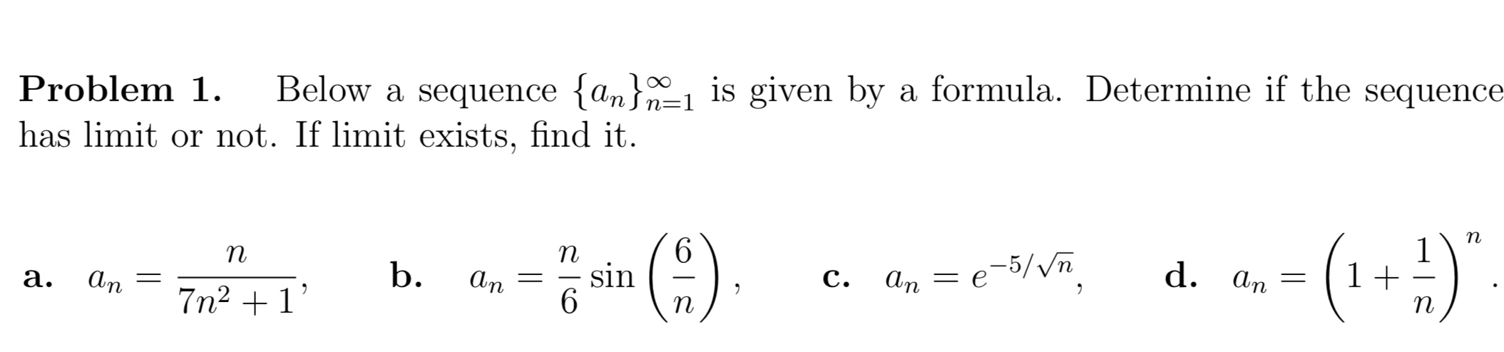 Solved Problem 1. Below a sequence {an}n=1∞ is given by a | Chegg.com