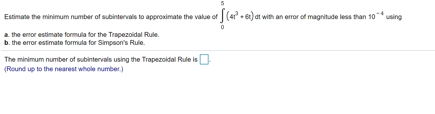 Solved 5 Estimate the minimum number of subintervals to | Chegg.com