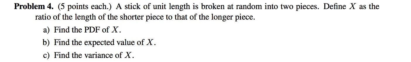 Solved Problem 4. (5 points each.) A stick of unit length is | Chegg.com