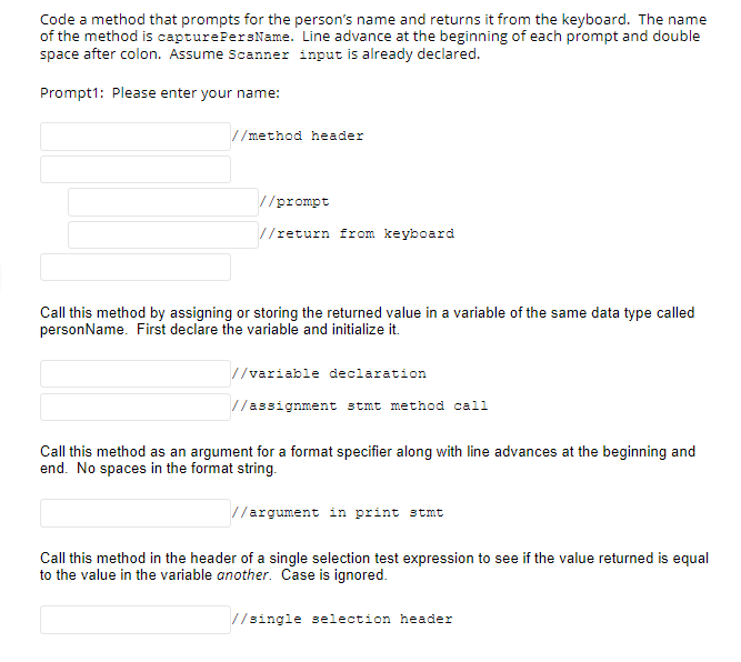 Solved Code a method that prompts for the person's name and | Chegg.com
