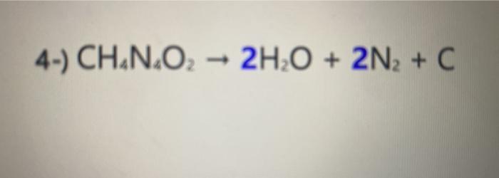 Solved 4-) CH.N.O. - 2H2O + 2N2 + C Bond Bond Energy | Chegg.com