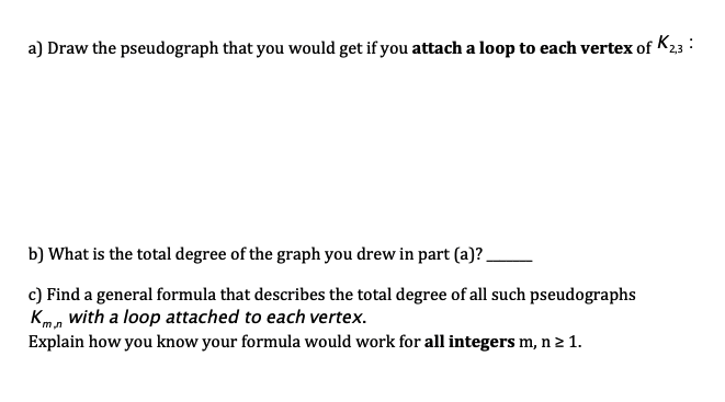 Solved a) Draw the pseudograph that you would get if you | Chegg.com