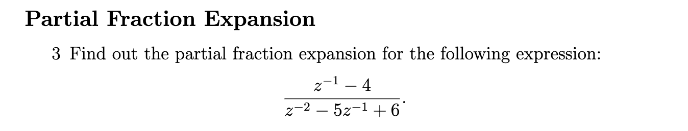 Solved Partial Fraction Expansion 3 Find out the partial | Chegg.com