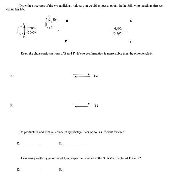 Solved Draw the structures of the syn-addition products you | Chegg.com