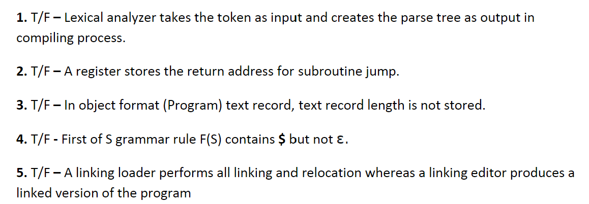 Solved 1 T F Lexical Analyzer Takes The Token As Input