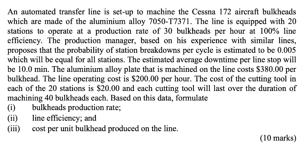 Solved An automated transfer line is set-up to machine the | Chegg.com