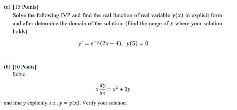 Solved (a) [15 Points] Solve the following IVP and find the | Chegg.com