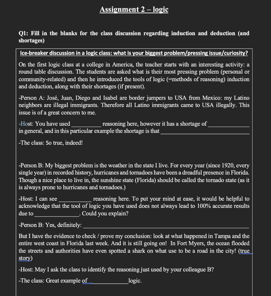 Solved Assignment 2 - logic Q1: Fill in the blanks for the | Chegg.com