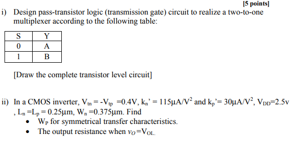Solved [5 points i) Design pass-transistor logic | Chegg.com
