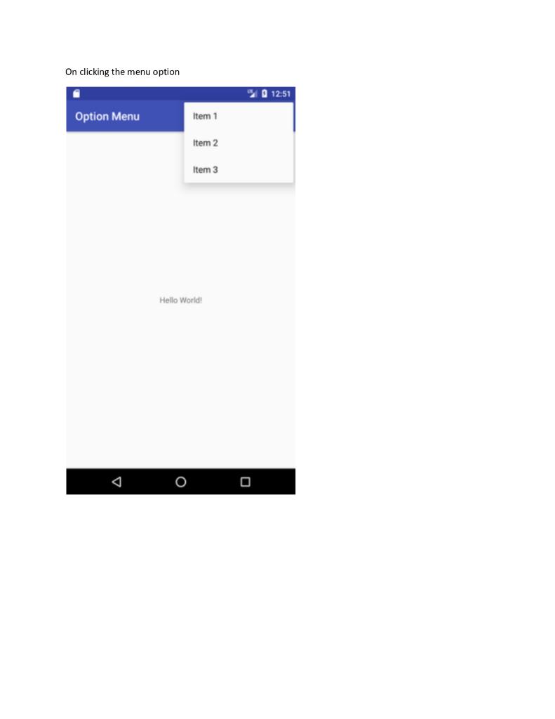 Solved you should create a new Application "OptionsMenu".The | Chegg.com