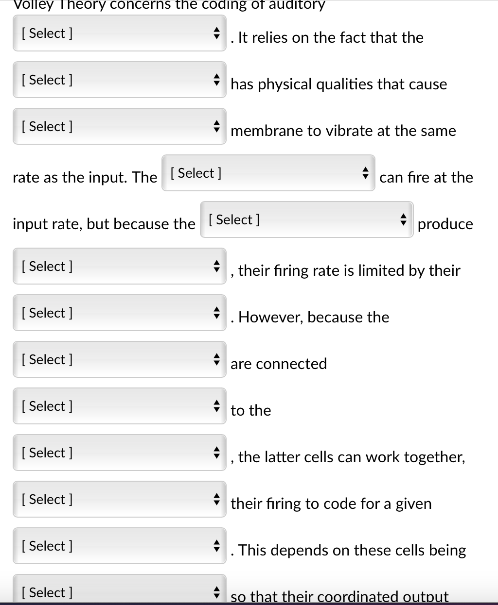 Volley Theory concerns the coding of auditory [ | Chegg.com