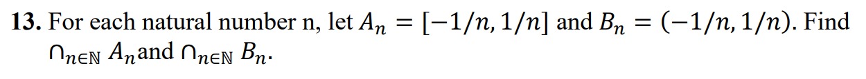 Solved For each natural number n , ﻿let An=[-1n,1n] ﻿and | Chegg.com