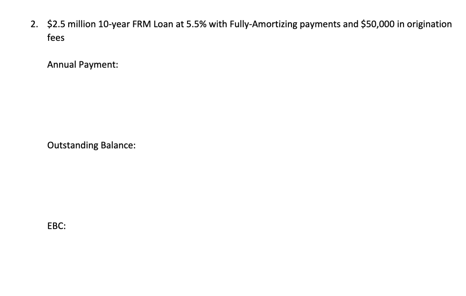 Solved USE EXCEL!!! SHOW FORMULAS PLEASE!!!! $2.5 ﻿million | Chegg.com