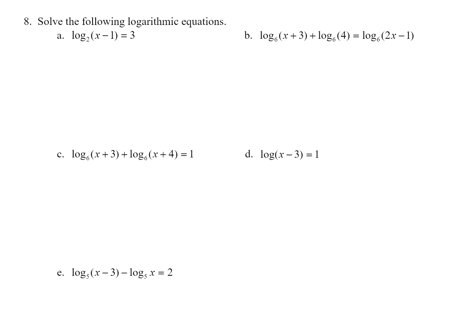 Solved 8. Solve the following logarithmic equations. a. log2 | Chegg.com