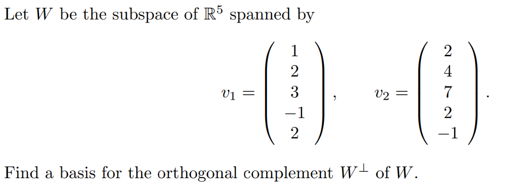 Solved Let W be the subspace of R5 spanned by U1 - TL Find a | Chegg.com