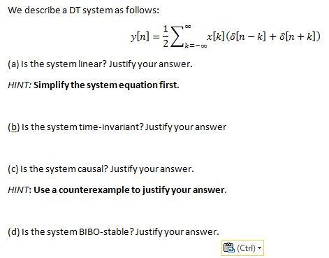 Solved We describe a DT system as follows: | Chegg.com