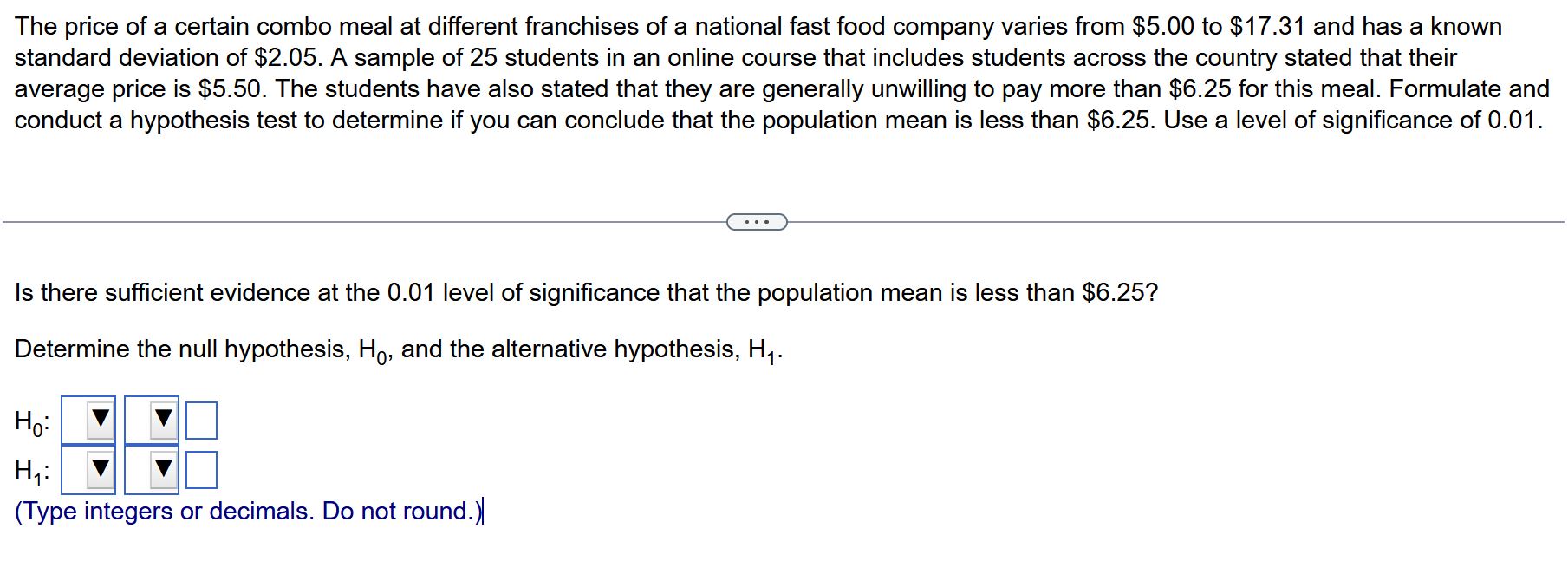 Solved (Type integers or decimals. Do not round.) | Chegg.com